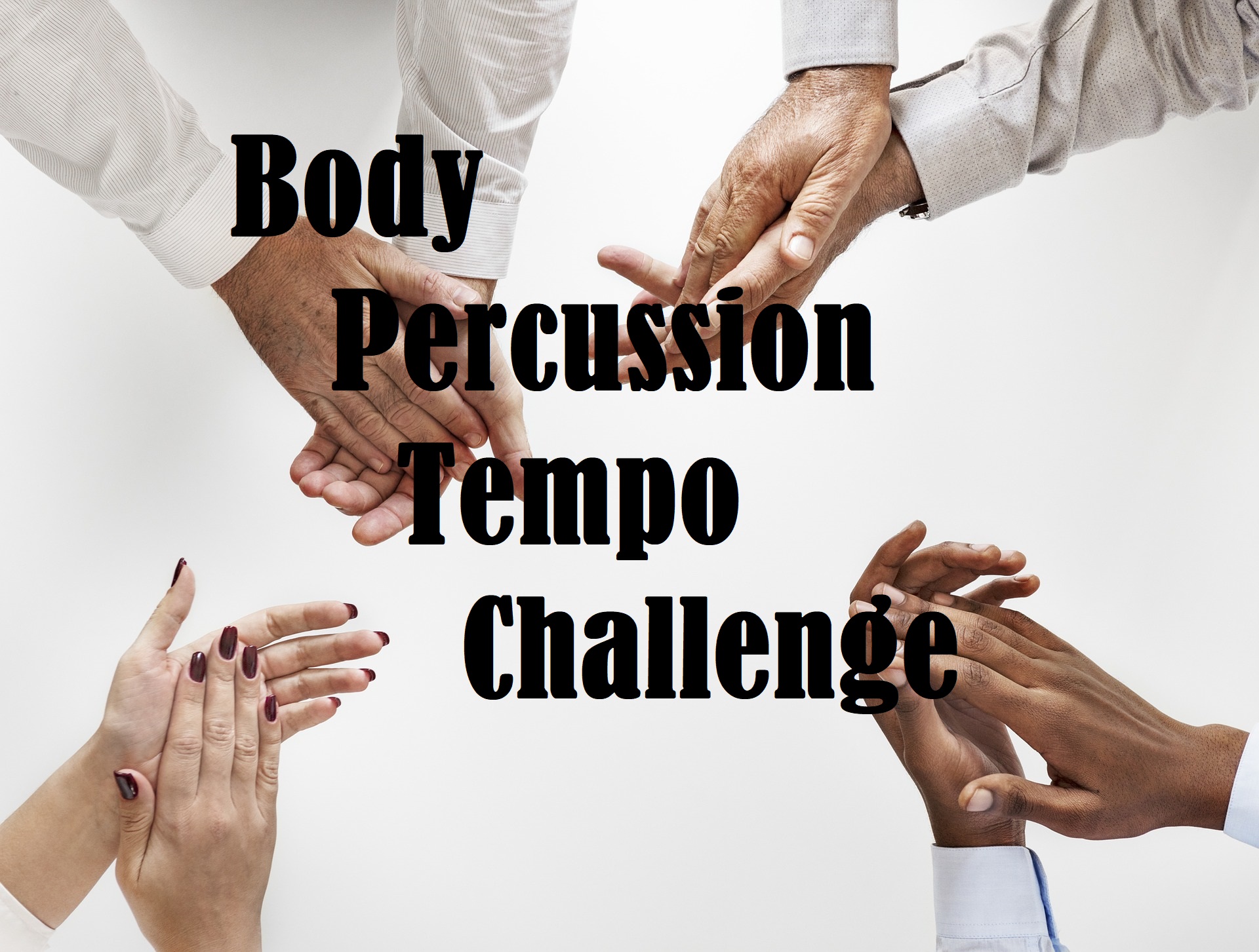 Body Percussion Tempo Challenge – Lori Davis Studio